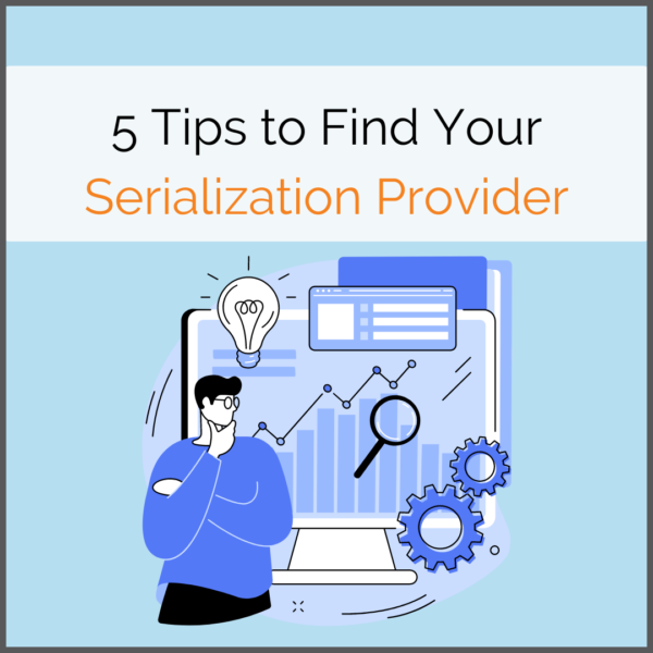 5 Tips for Choosing a Serialization Provider - tracekey solutions GmbH