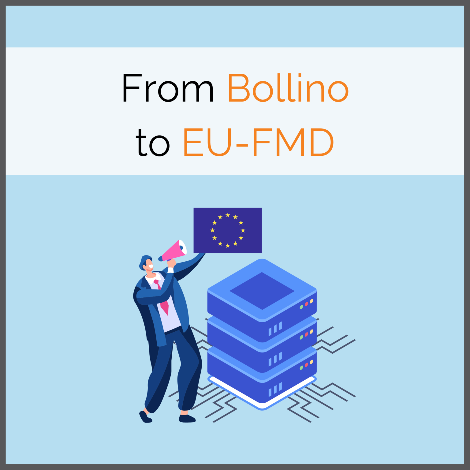 Italien: Von Bollino zur EU-FMD - tracekey solutions GmbH