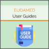 Die EUDAMED User Guides im Überblick - tracekey solutions GmbH